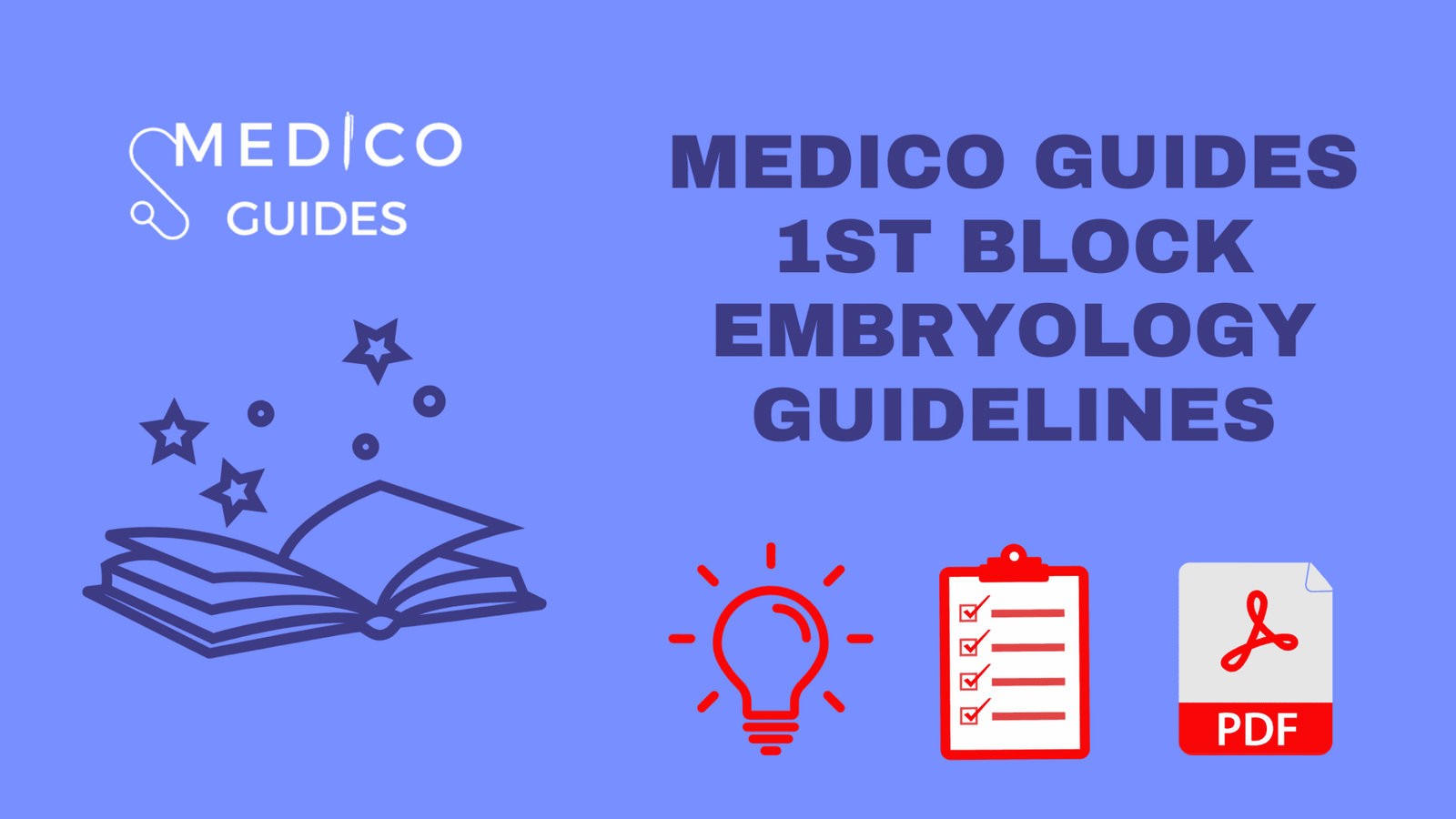 Medico Guides 1st Block Embryology Guidelines - Medico Guides